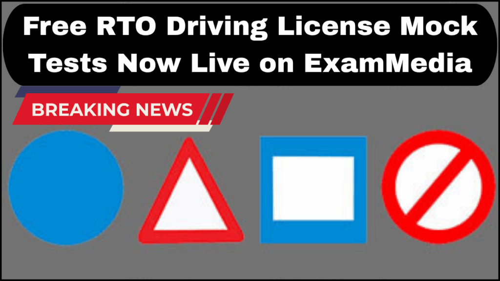 Free RTO Driving License Mock Tests Now Live on ExamMedia